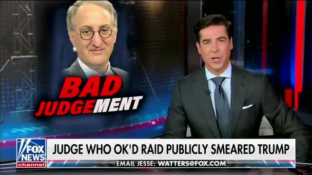 Watters: Judge Who OK’d Mar-a-Lago Raid Is an Obama Donor with Trump ...