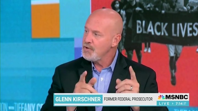 Glenn Kirschner Bashes DOJ’s Treatment of Trump: ‘They’re Treating an Abject Lifelong Criminal ...