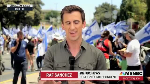 MSNBC Reporter on Protests in Israel: This Is the Biggest Political ...