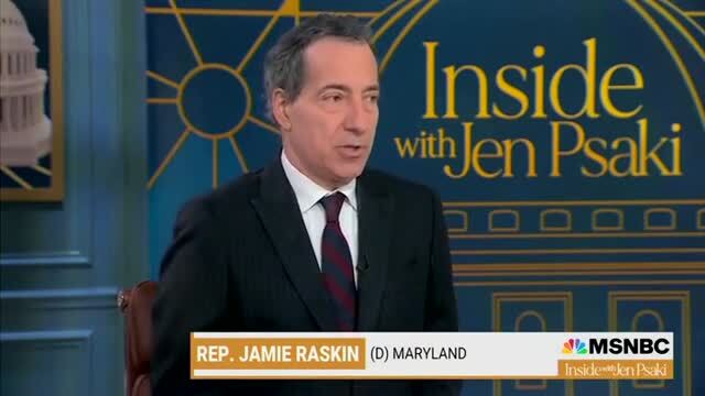 Raskin: A Second Trump Term Would ‘Look a Lot Like Vladimir Putin in ...