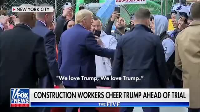 ‘We Love Trump!’: Construction Workers Cheer Trump Ahead of Trial ...
